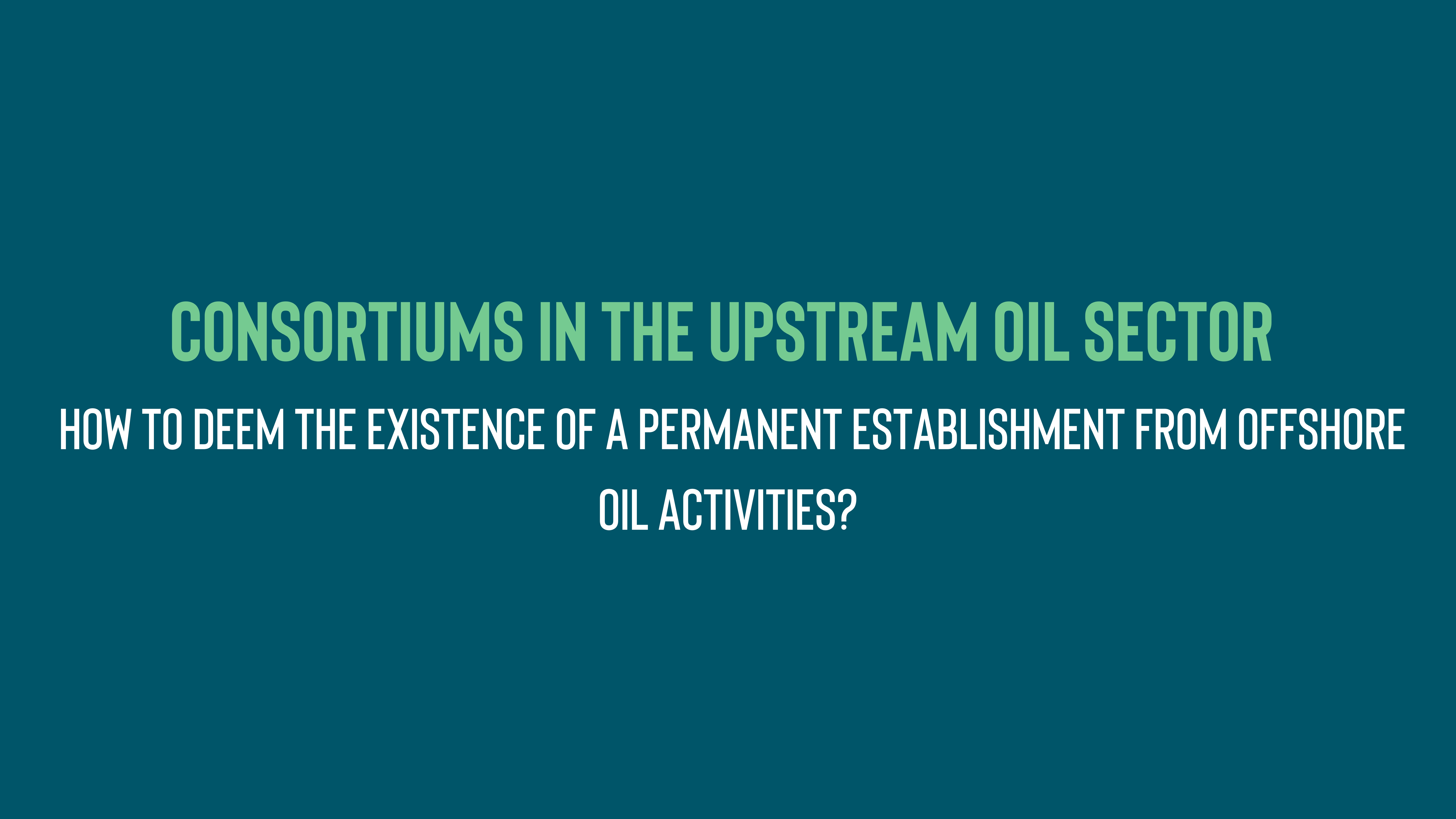 Consortiums in the Upstream Oil Sector – How to Deem the Existence of a ...